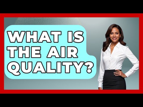What Is The Air Quality? - United States Revealed