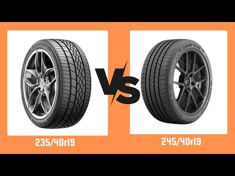 Tire Size 235/40r19 vs 245/40r19
