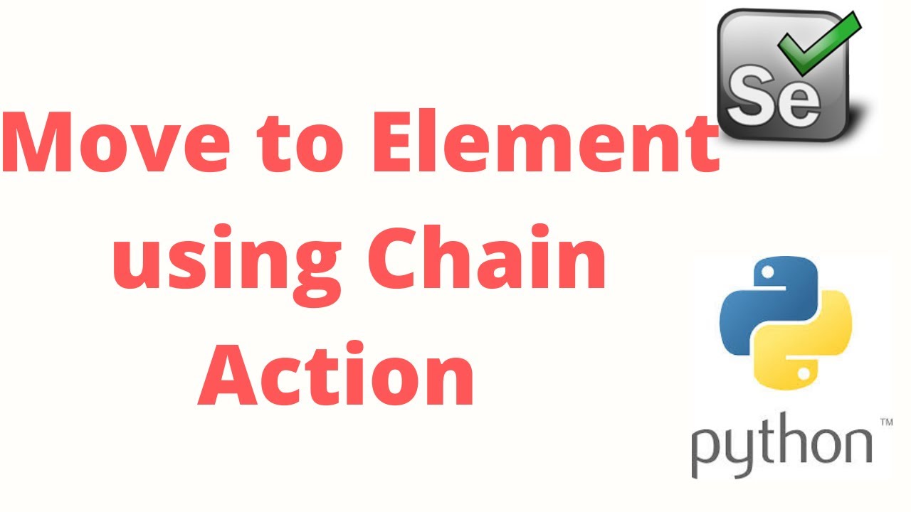 Move to Element in selenium python |Action Chain in selenium web driver python