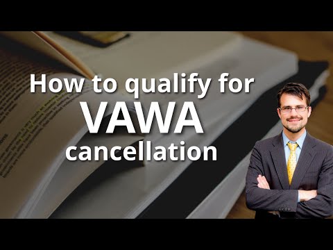 How to Qualify for VAWA Cancellation