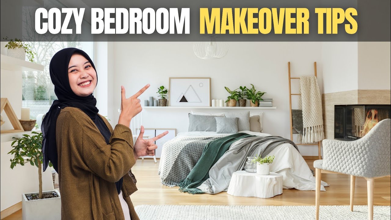 Cozy Bedroom Makeover Tips | Transform Your Space with Simple Changes
