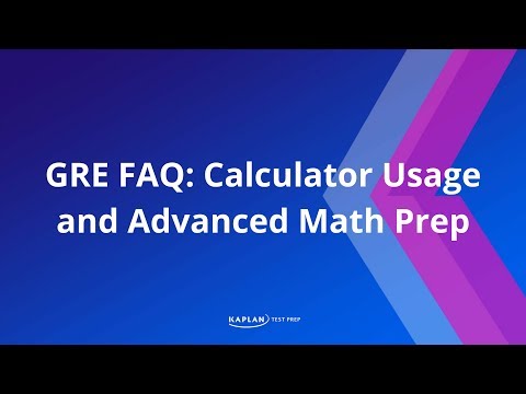 GRE Prep: Calculator Usage and Advanced Math | Kaplan Test Prep