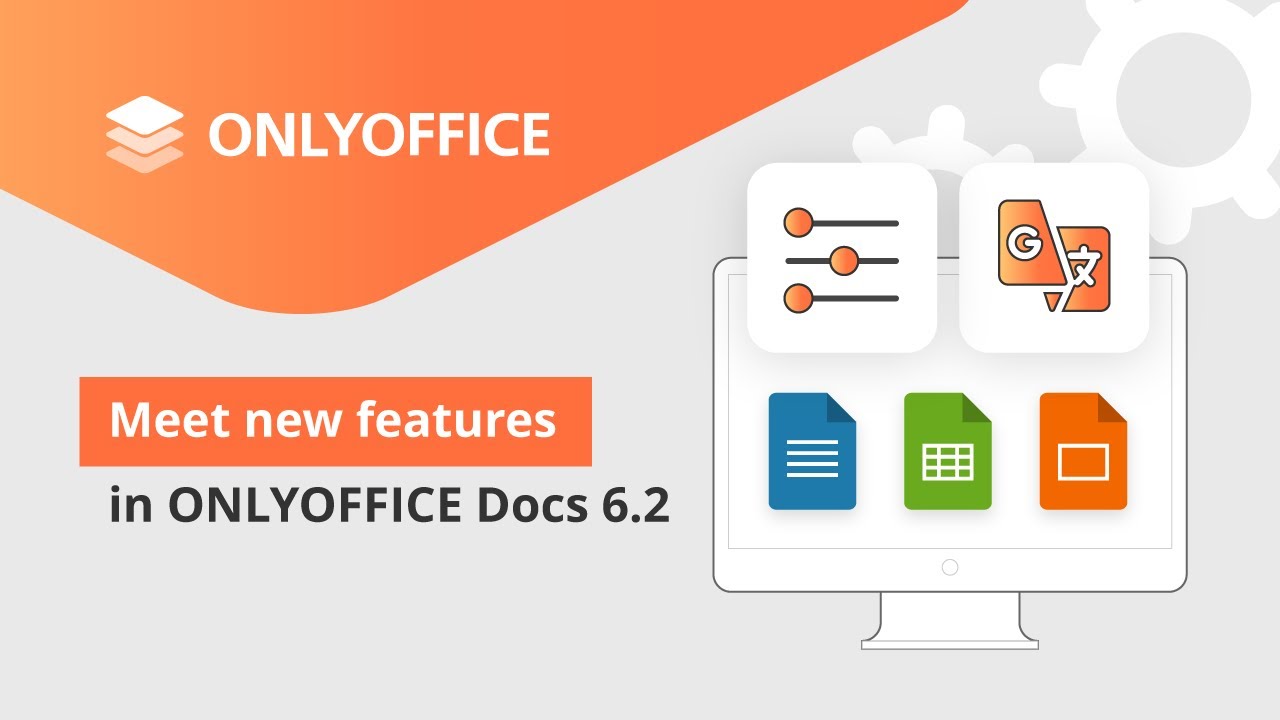 Meet new features in ONLYOFFICE Docs 6.2