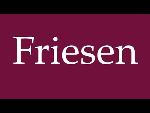 How to Pronounce ''Friesen'' Correctly in German