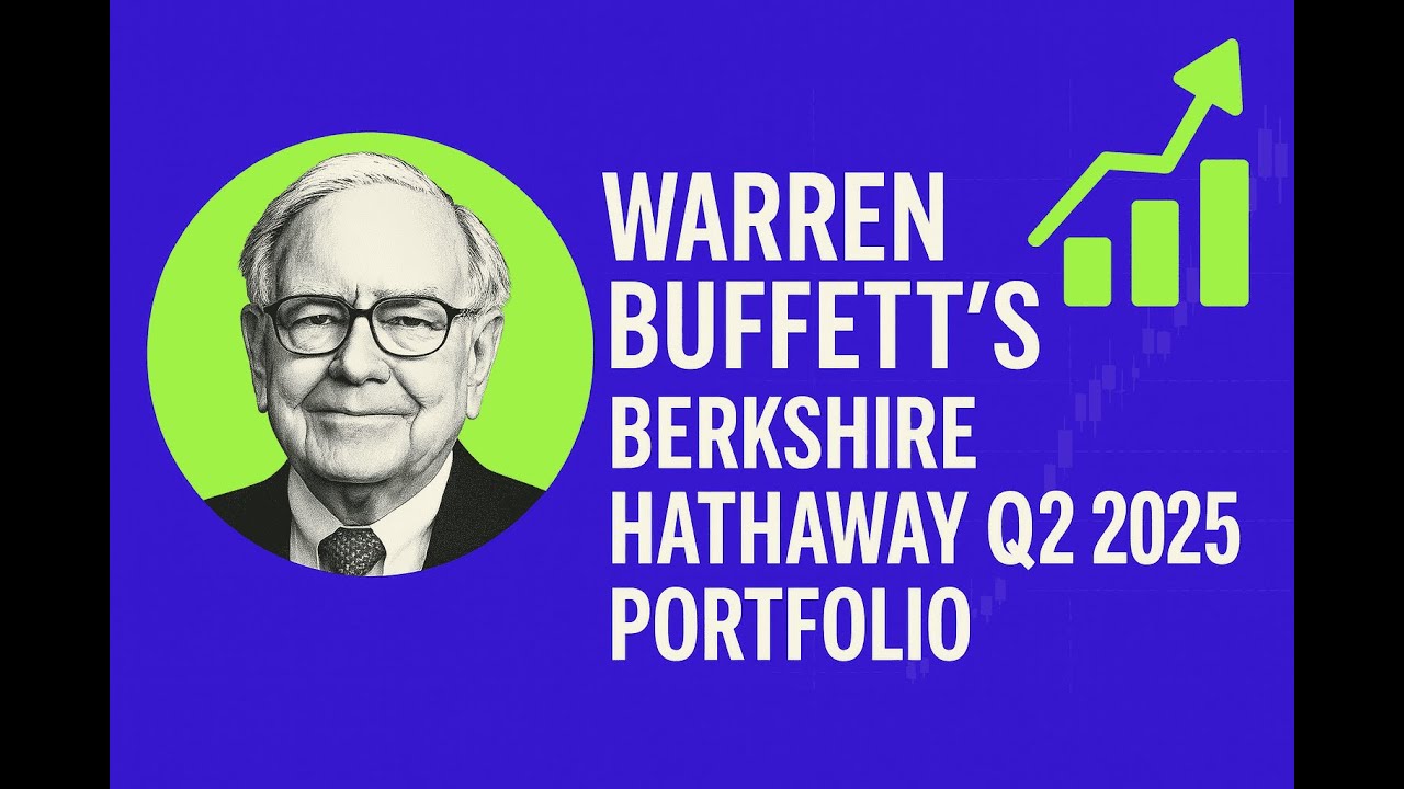 Warren Buffett’s Berkshire Hathaway Q2 2025 Portfolio Breakdown