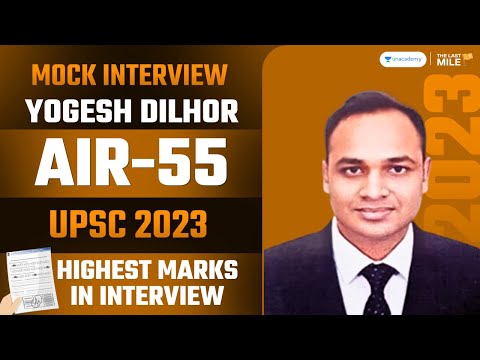 Yogesh Dilhor, Rank 55 - Highest Marks 215 in the IAS Interview | UPSC 2023 Mock Interview