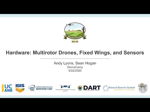 DroneCamp 2020: Hardware: Multirotor Drones, Fixed Wings, and Sensors