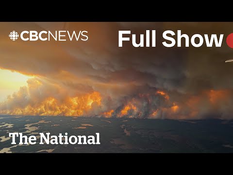 CBC News: The National | Manitoba wildfire emergency