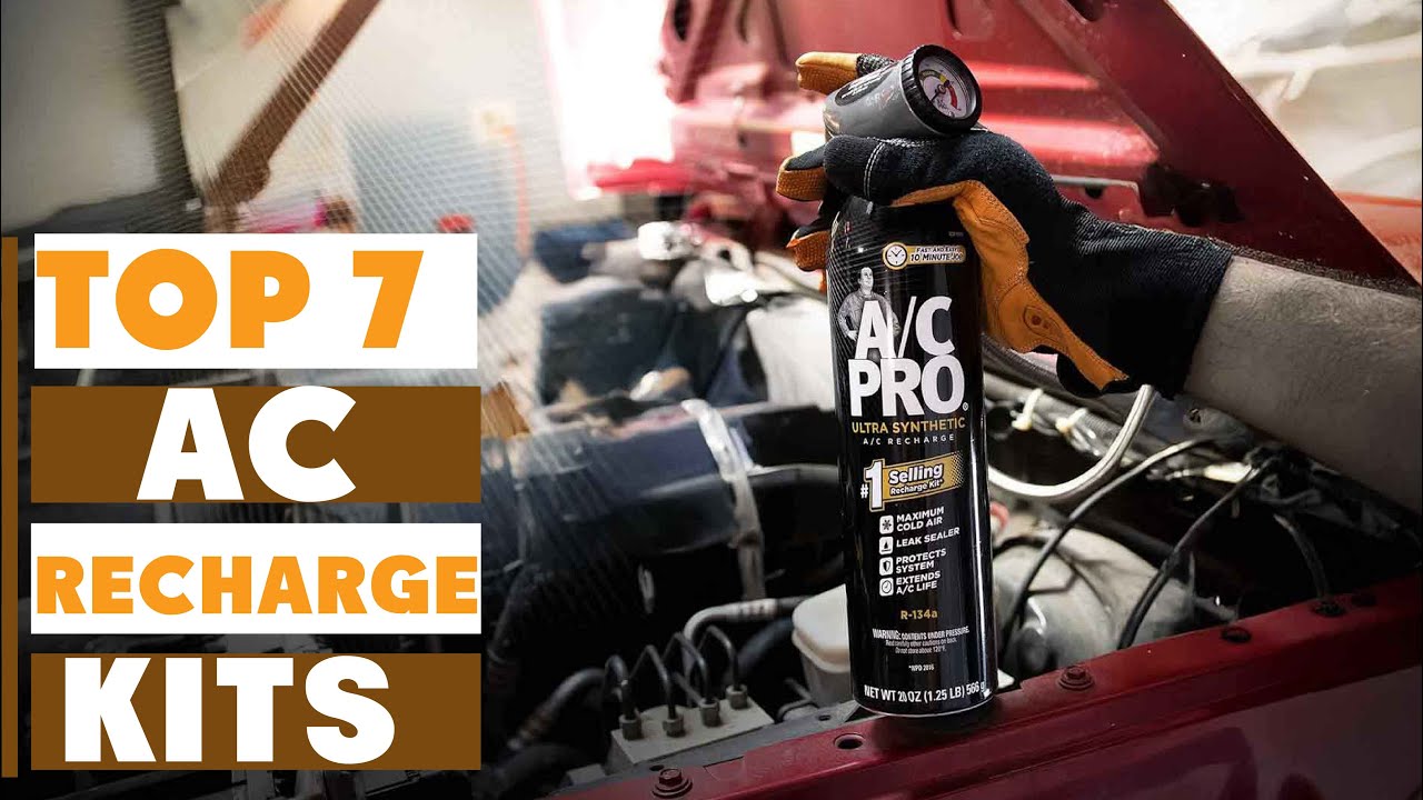 Best AC Recharge Kits: Top 7 Choices for 2025