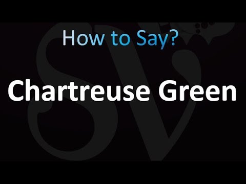 How to Pronounce Chartreuse Green (correctly!)