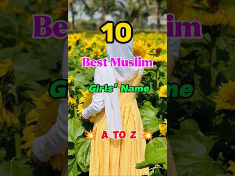 10 Best Muslim Girl Name's Letter A to Z 👈 #islam #girl #shorts