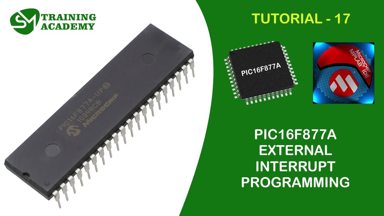 EXTERNAL INTERRUPT PROGRAMMING IN PIC16F877A | TUTORIAL 17 | MPLAB IDE PROGRAMMING COURSE