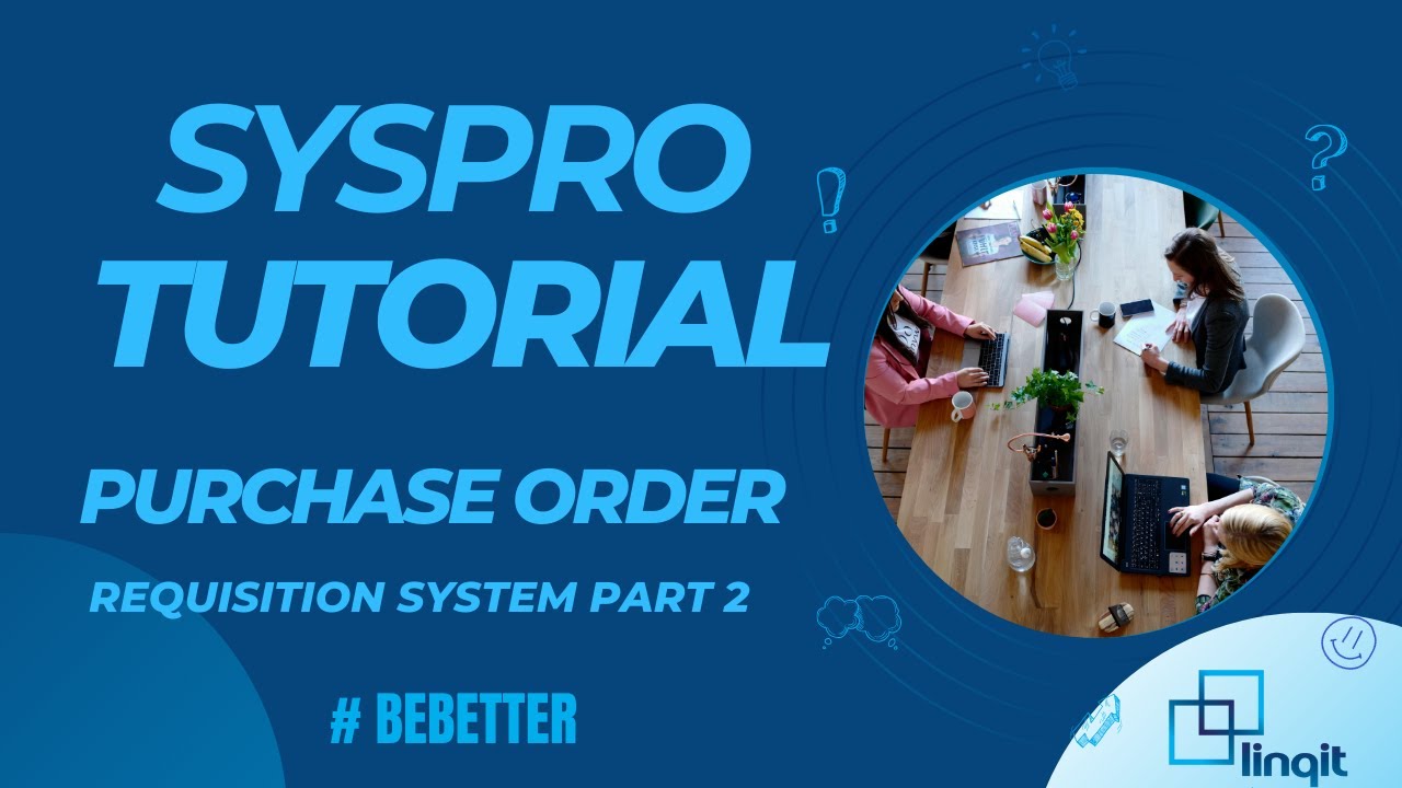 Purchase Order: Requisition Part 2