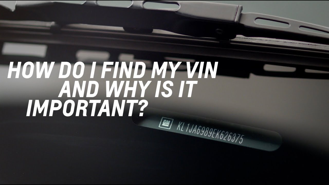Quick Tips: Where Do I Find My VIN And Why Is It Important? | Chevrolet