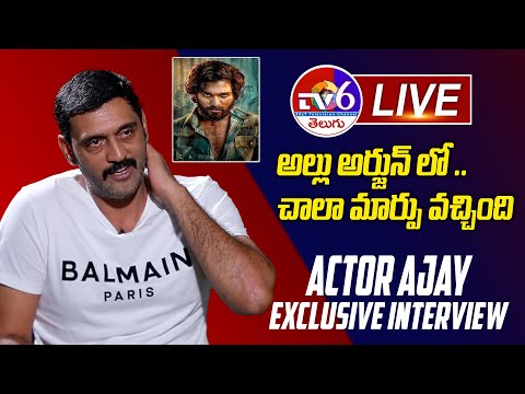 LIVE |Actor Ajay Exclusive Interview about Pushpa Movie |Tv6 Telugu