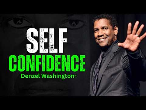 SELF CONFIDENCE! Motivational Speech inspired by Denzel Washington Motivation, Motivational video