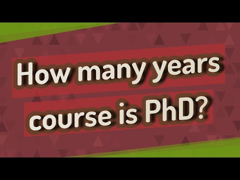 How many years course is PhD?