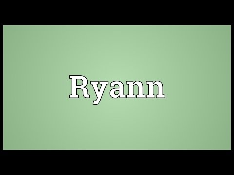 Ryann Meaning
