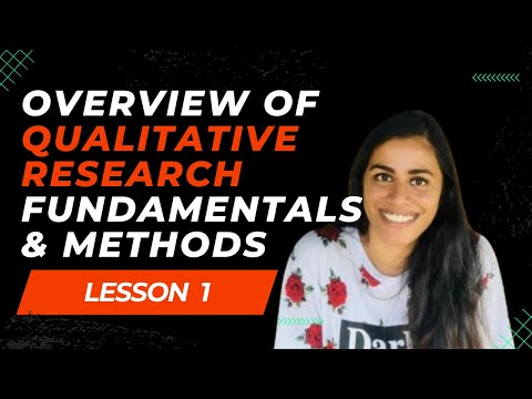 Overview of #Qualitative #Research Fundamentals & Methods (Lesson 1)