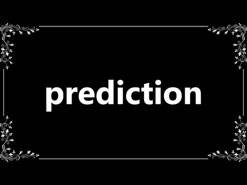 Prediction - Definition and How To Pronounce