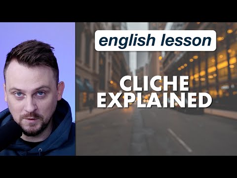 Cliche - explained