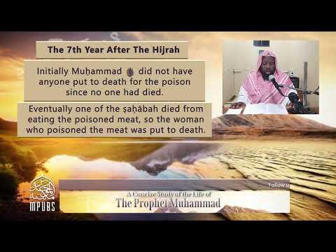 [Lesson 9] - From 7th to 11th Year AH: The Life of The Prophet in Years by Shaykh Abu Hakeem Bilal