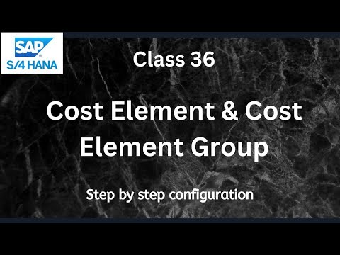 How to create Cost Element (Primary & Secondary) & Group | SAP S4 Hana CO-Controlling | Class-36