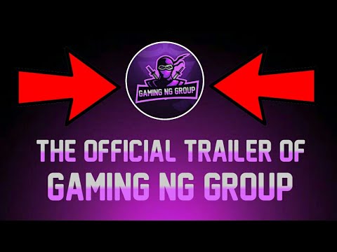 THE OFFICIAL TRAILER OF GAMING NG GROUP...