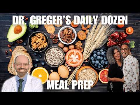 Meal Prep With Dr Greger's Daily Dozen