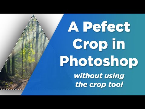 How to make the PERFECT Crop in Photoshop (without the crop tool)
