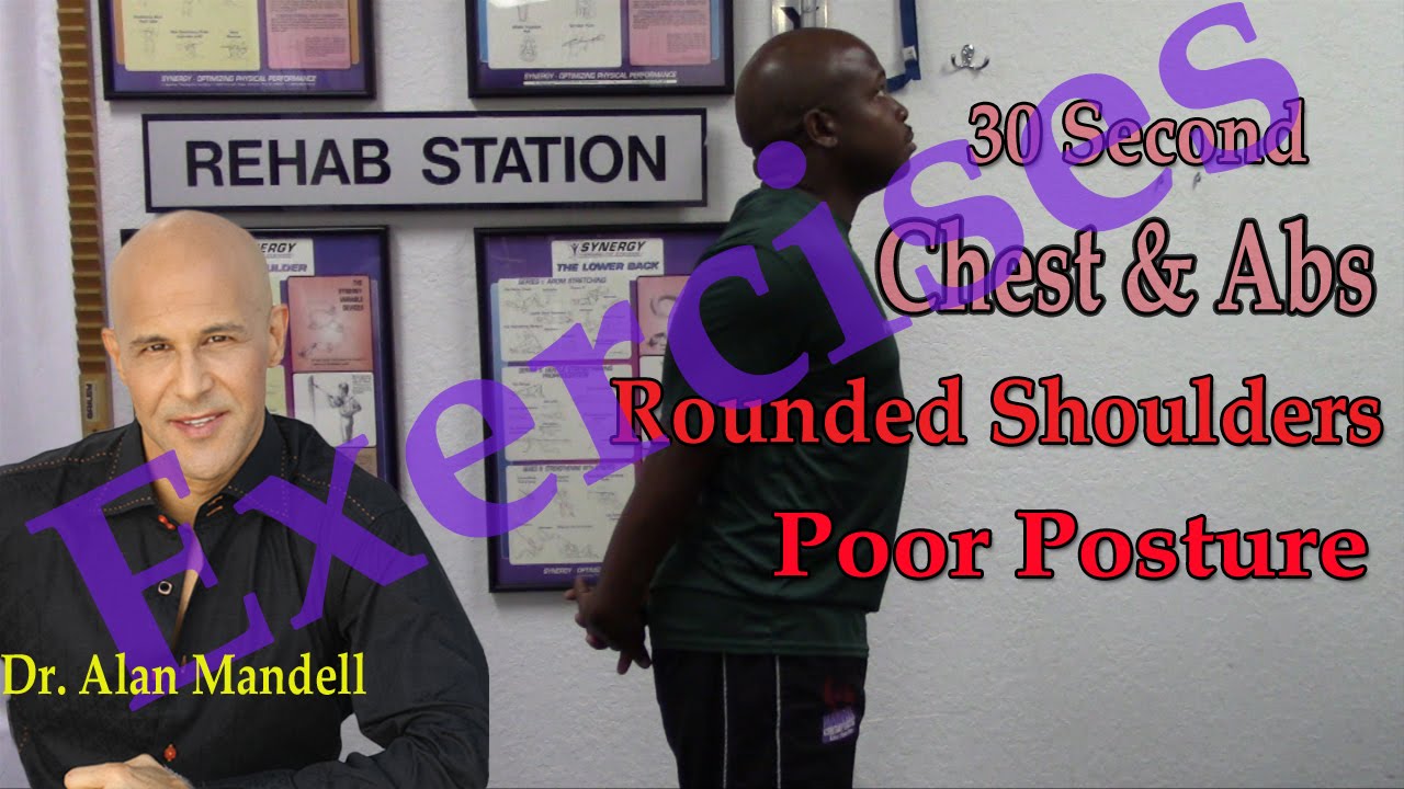 30 Second Chest/Abs Stretch Exercises for Rounded Shoulders and Poor Posture - Dr Mandell