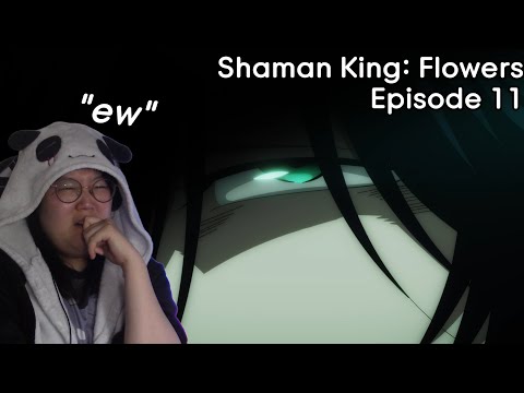 Newbie Jun Reacts | Shaman King: Flowers (Episode 11)