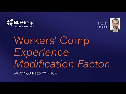Workers’ Comp Experience Modification Factor. What you need to know.