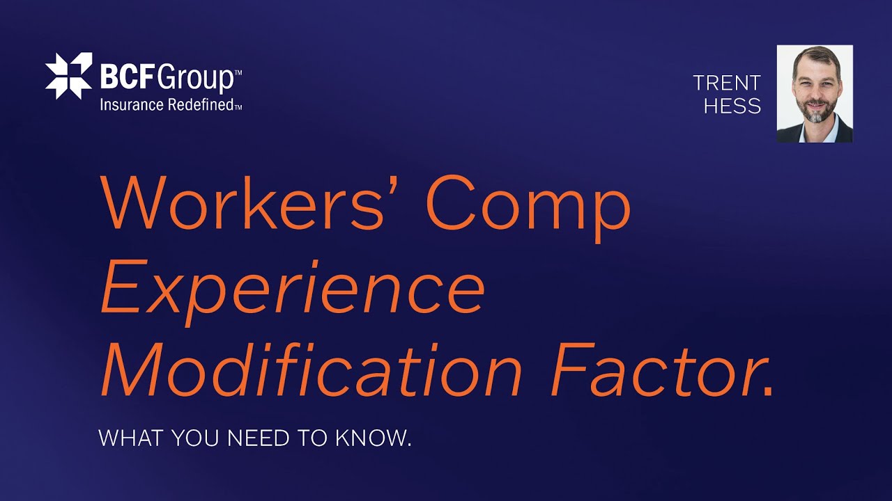 Workers’ Comp Experience Modification Factor. What you need to know.