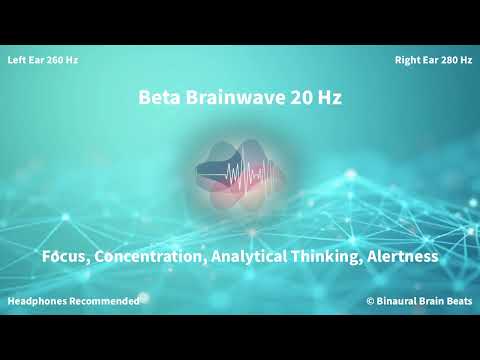 L260 R280 Half | Beta 20Hz Binaural Beats | Focus, Concentration, Analytical Thinking, Alertness