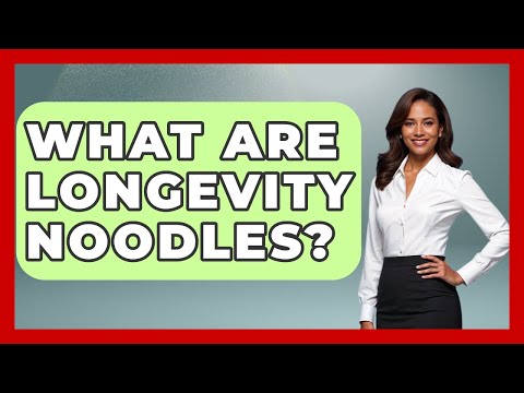 What Are Longevity Noodles? - China Cultural Expedition
