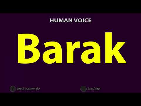 How to Pronounce Barak
