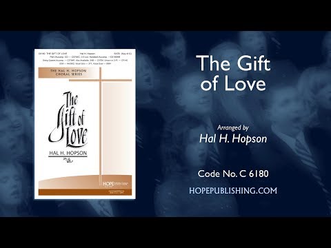 The Gift Of Love Sheet Music by Hal H Hopson (SKU: HH3922) - Stanton's ...