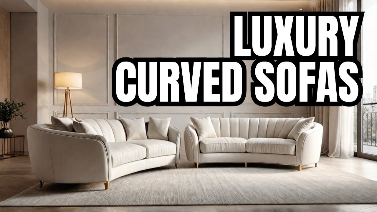 Top 10 Best Curved Sofas of 2025 – Luxury & Comfort Redefined!