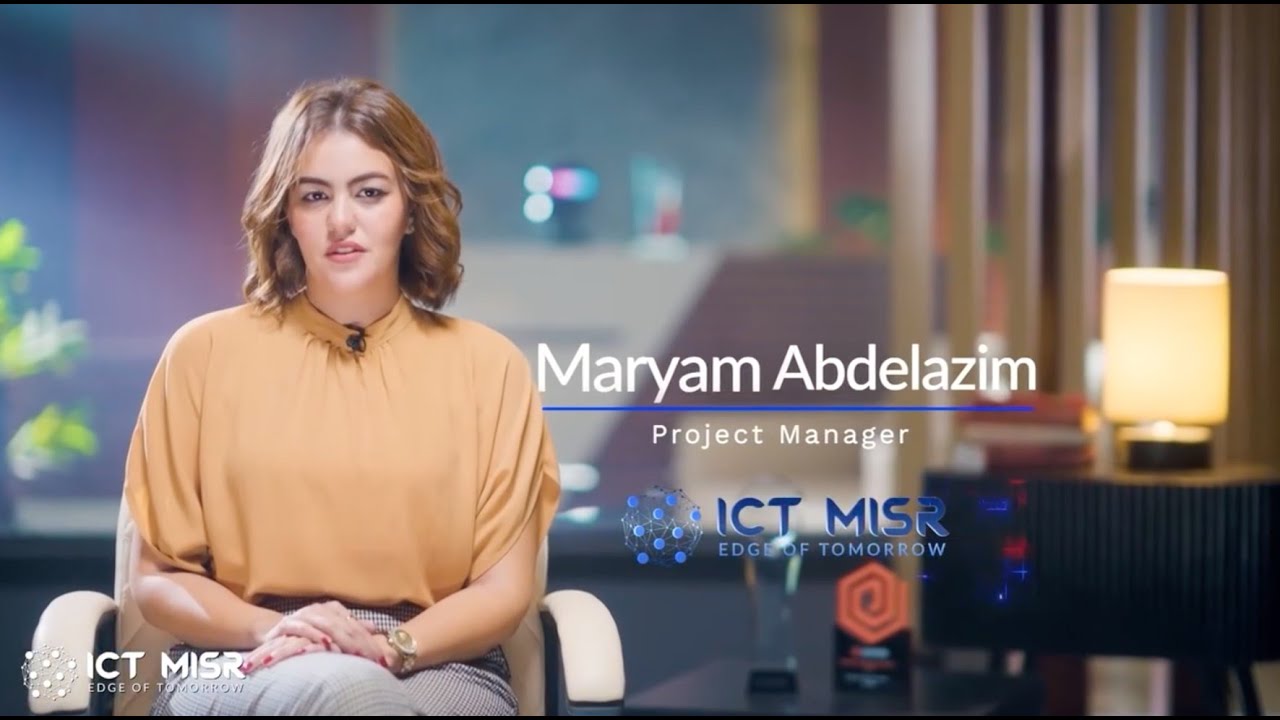 Discover Maryam Abdelazim: ICT Misr’s Project Manager