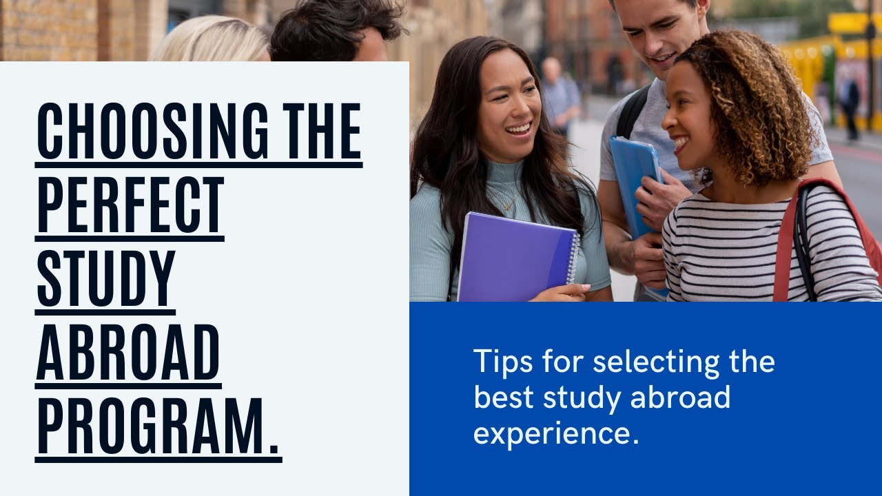Choosing the right study abroad program