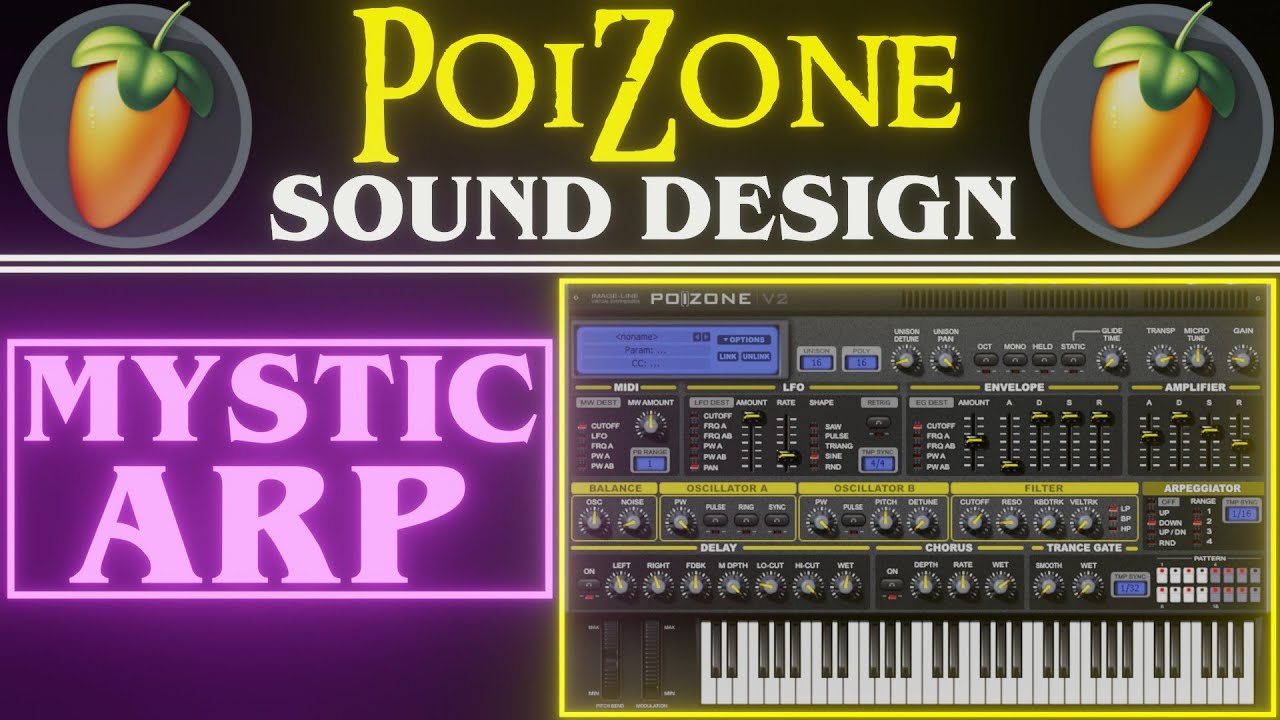 PoiZone Mystic Arp with Patcher Sound Design | FL Studio 20 Tutorial