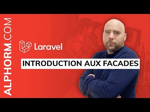 Learn Introduction aux Facades sous Laravel Vidéo Tuto - Mind Luster