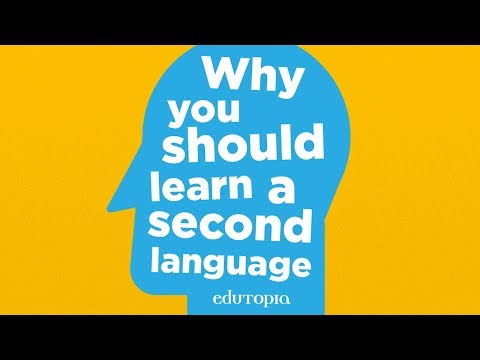 Why Students Should Learn a Second Language