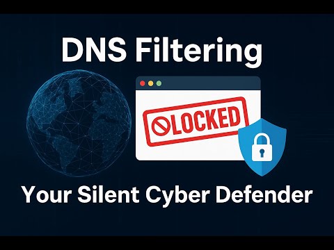 What Is DNS Filtering? Why It Matters More Than You Think