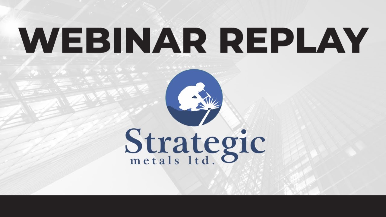 Strategic Metals Ltd. | Webinar Replay