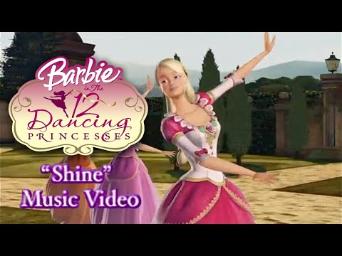 Barbie™ in the 12 Dancing Princesses - "Shine" (Official Music Video)