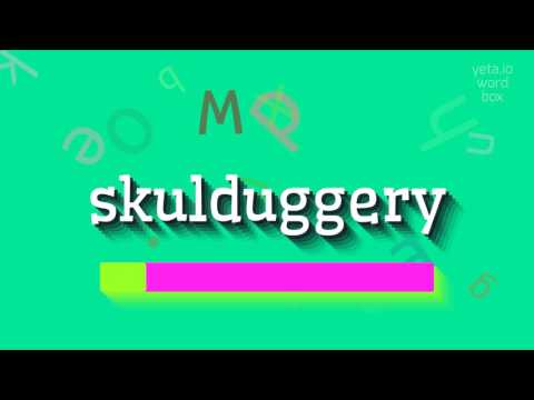 How to say "skulduggery"! (High Quality Voices)