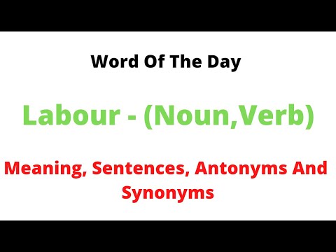 Labour Meaning in English and Hindi / Labour Sentences/ Labour Antonyms / Labour Synonyms