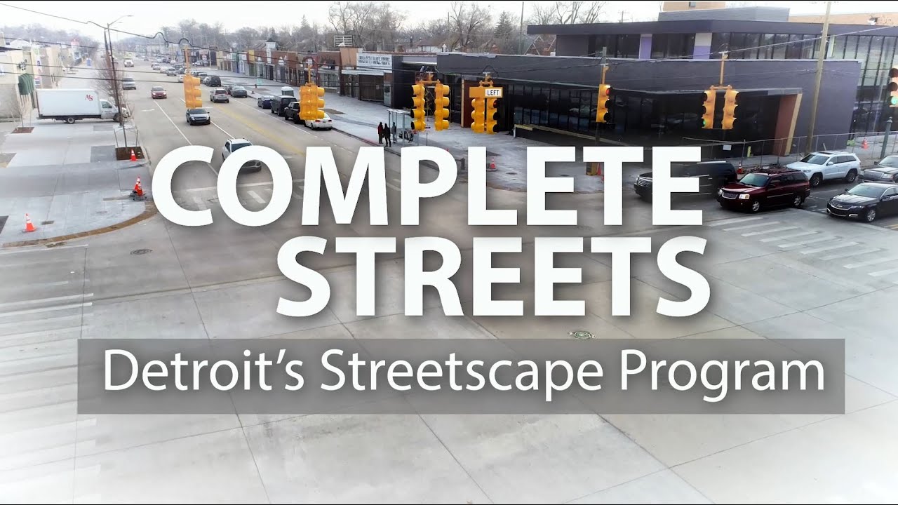 Complete Streets: Detroit's Streetscape Program